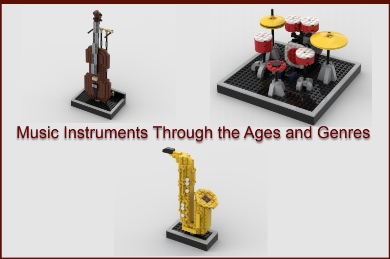 LEGO IDEAS - Music to our ears! - Musical Instruments Through the Ages ...