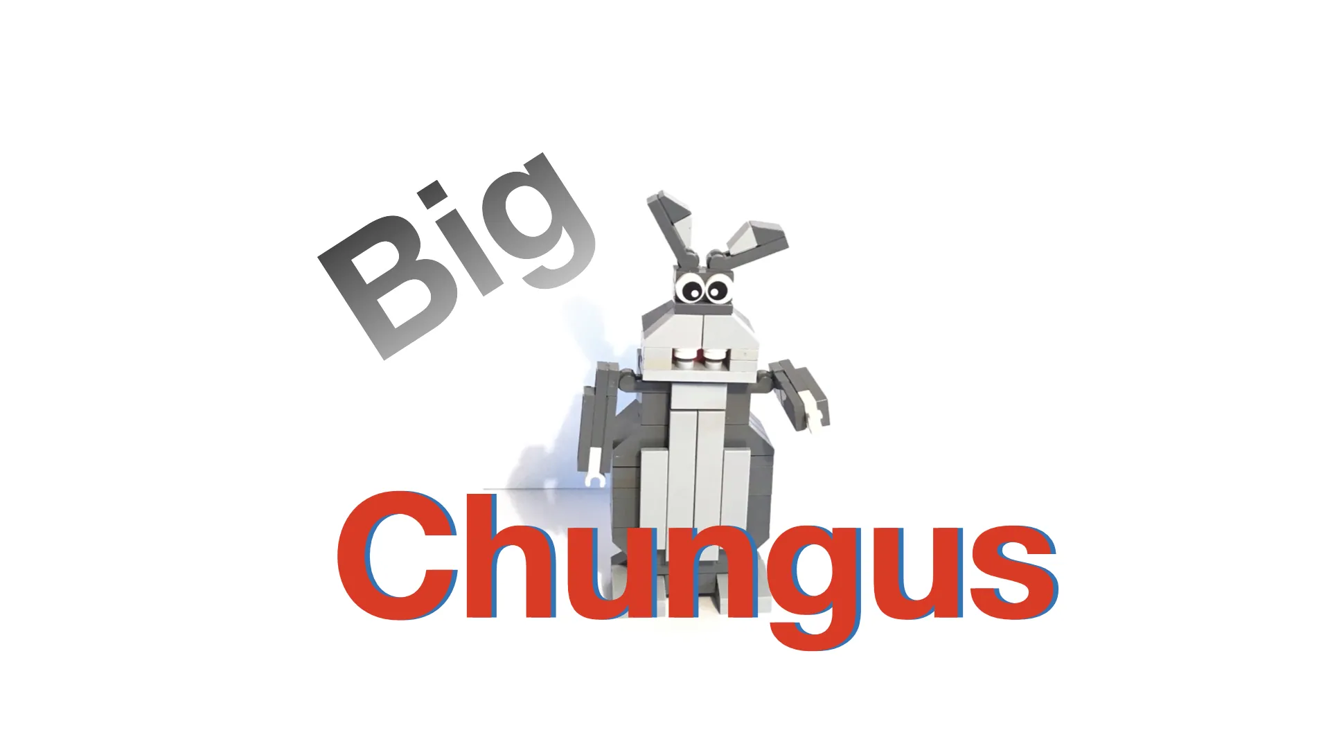 Big Chungus | LEGO® Ideas