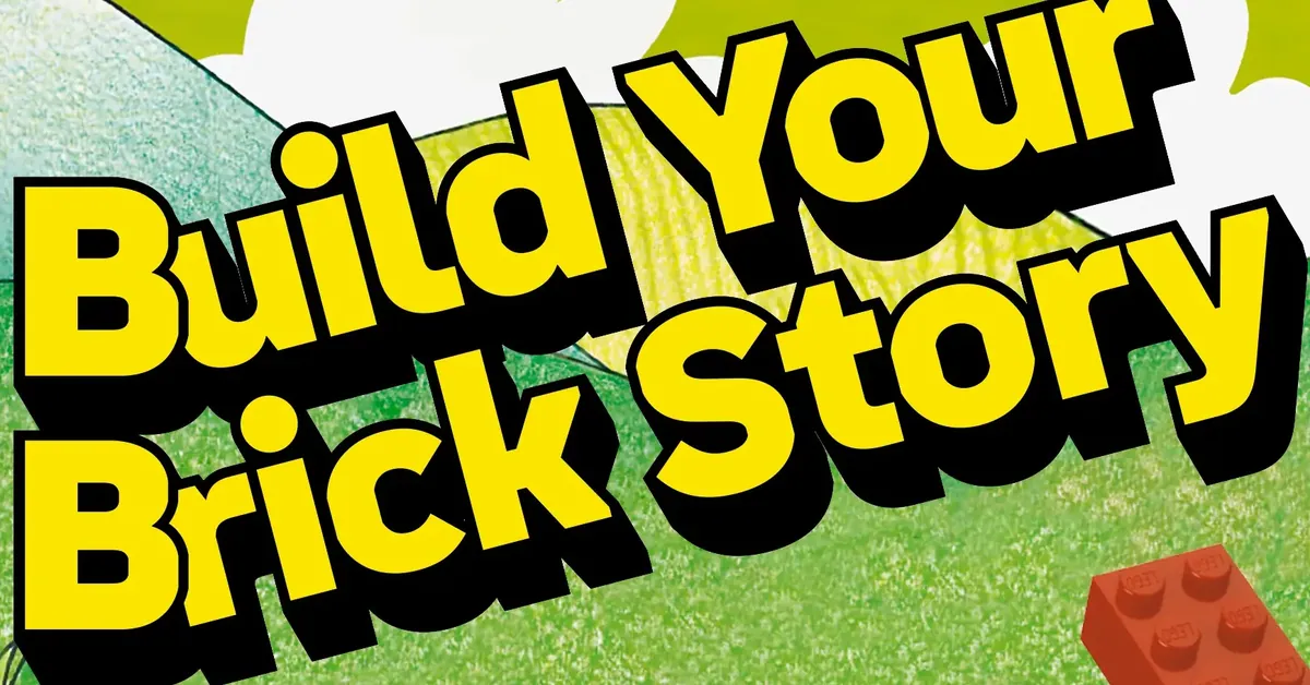 Build Your Brick Story | LEGO® Ideas