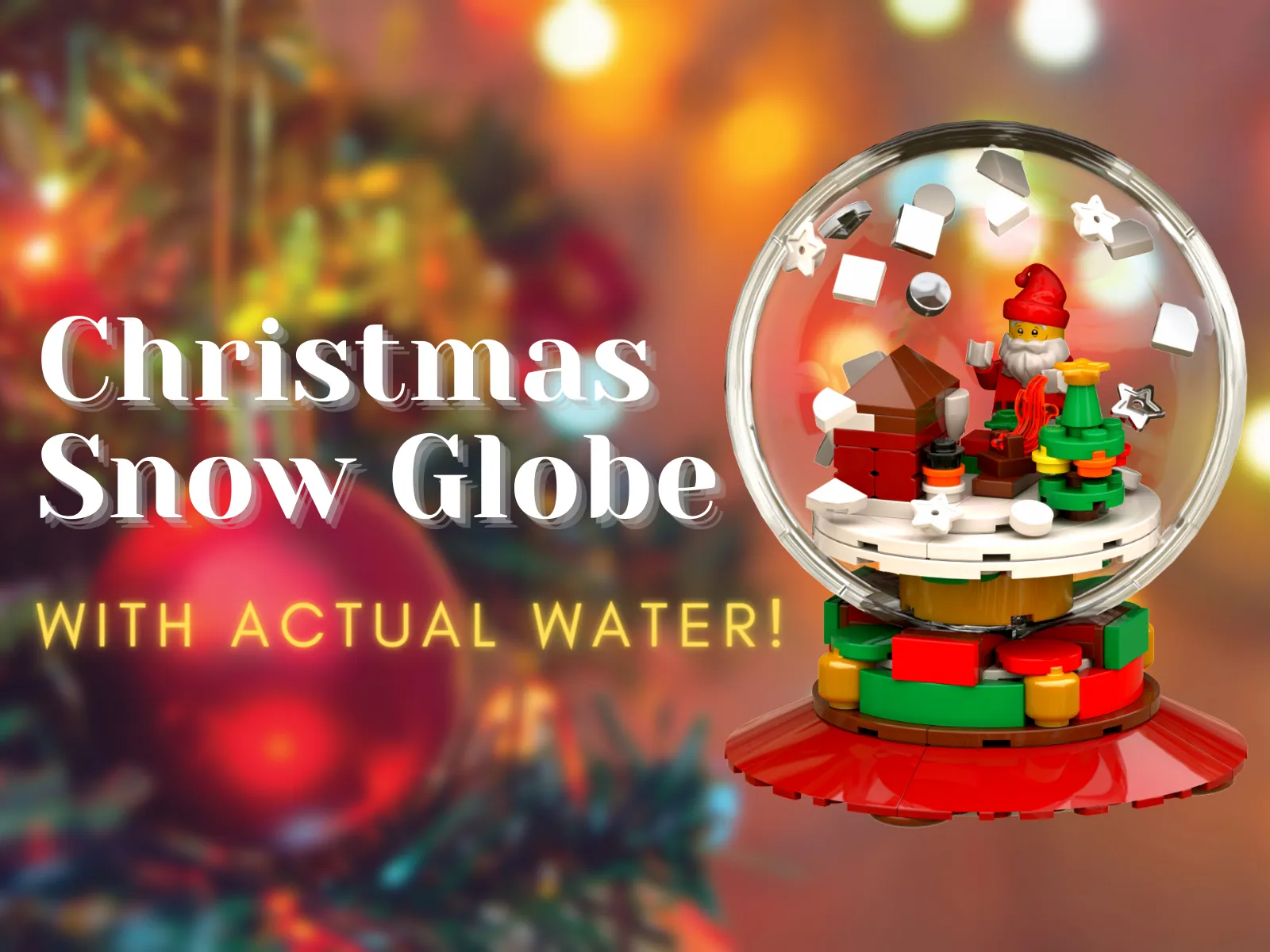 Christmas Snow Globe With Actual Water | LEGO® Ideas